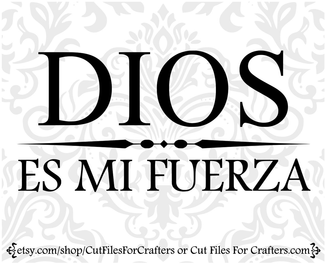 Dios Es Mi Fuerza Svg God Is My Strength Svg Gloria Aleluya | Etsy