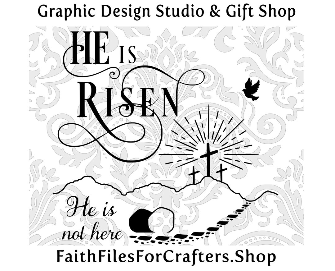 He is Risen Svg, He is Risen Png, He is Risen Scene Svg, Matthew 28:6 ...