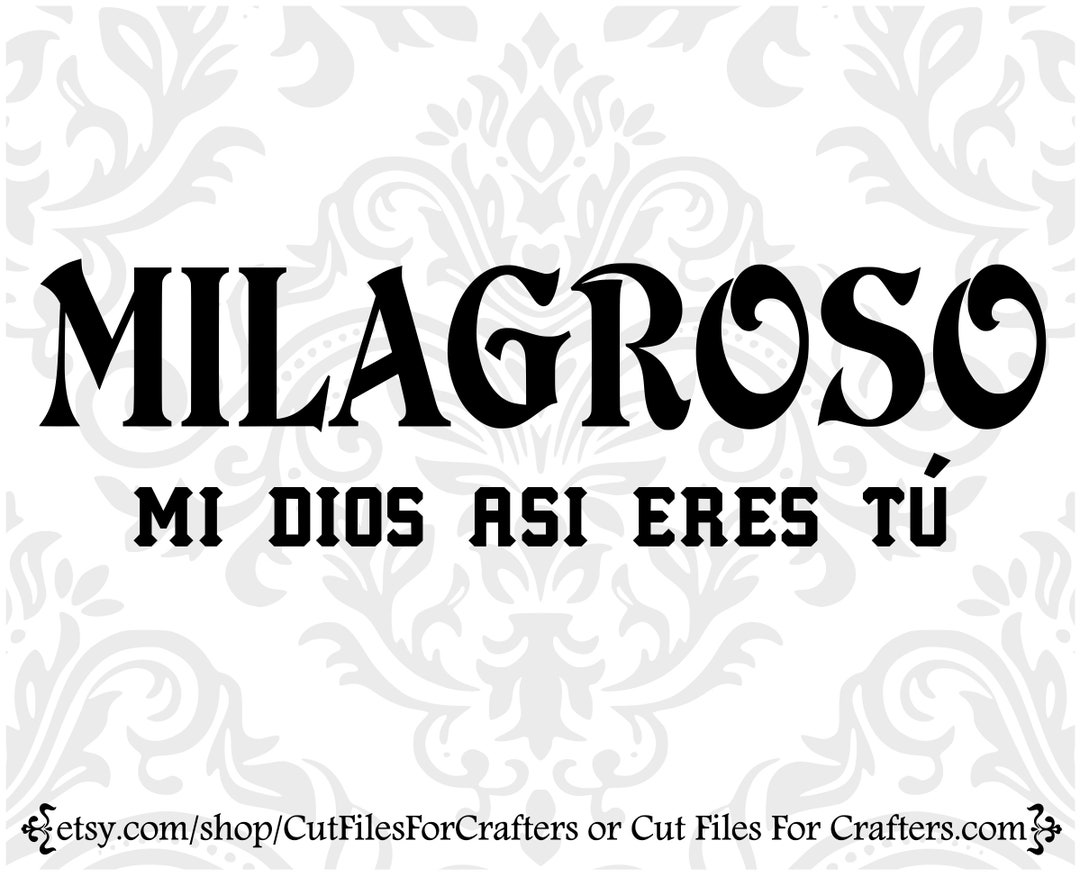 Milagroso Svg,mi Dios Así Eres Tú Svg, Waymaker Svg,christian Shirt Svg ...