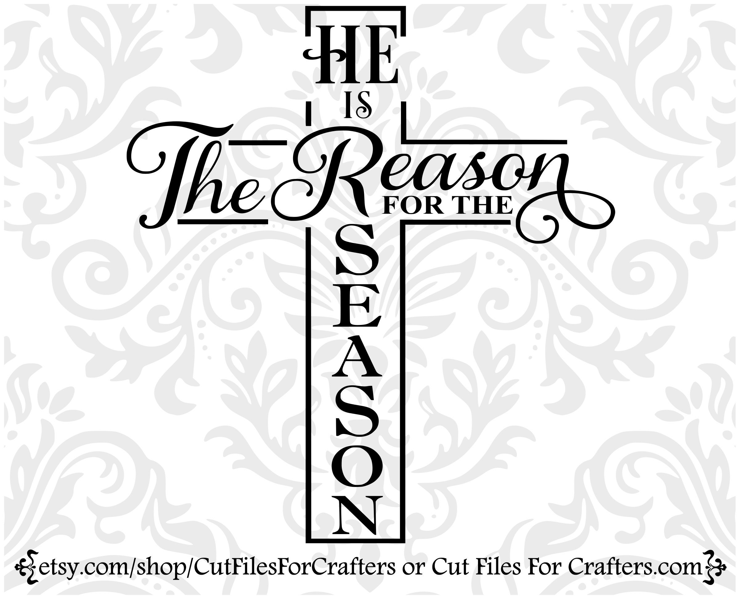 He is the Reason for the Season Svg, Easter Cross Svg, He is Risen Svg ...