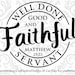 Well Done Good and Faithful Servant Svg, Matthew 25:23 Svg, I Have ...
