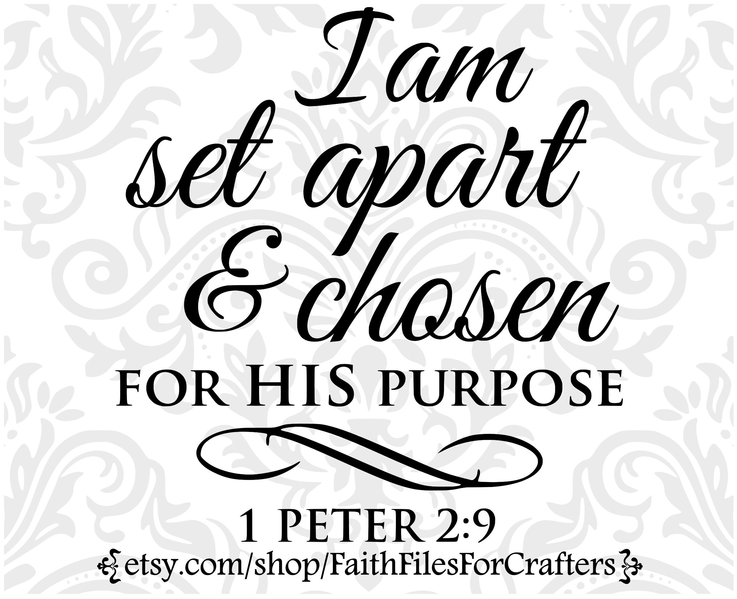 I Am Set Apart and Chosen for His Purpose Svg1 Peter 2:9 - Etsy
