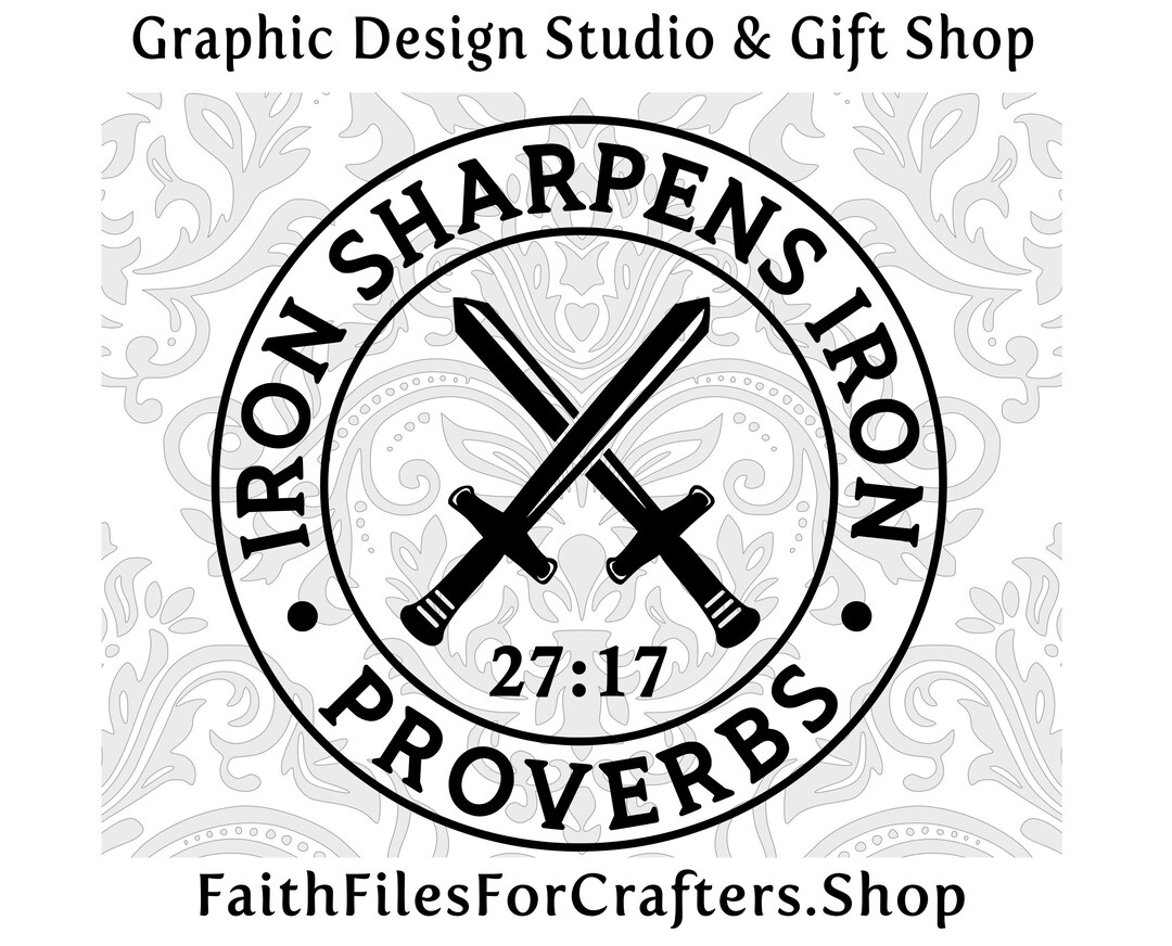 Iron Sharpens Iron Svg, Iron Sharpens Iron Shirt Svg, Iron Sharpens ...