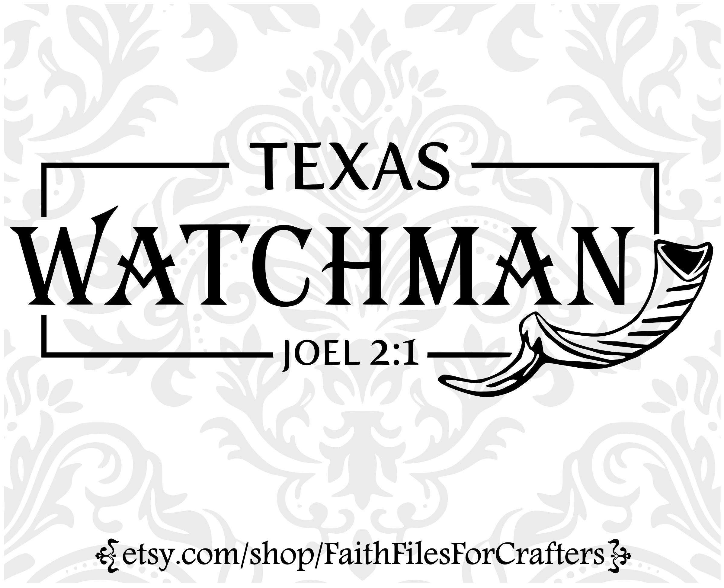 Texas Watchman Svg Shofar Svg Joel 2:1 Svg Watchmen Svg - Etsy