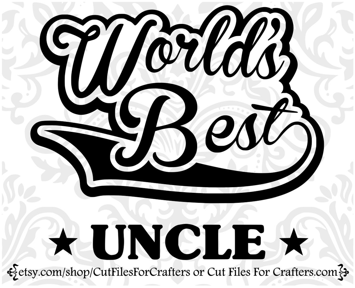 Worlds Best Uncle Svg the Man the Myth the Legend Uncle the - Etsy