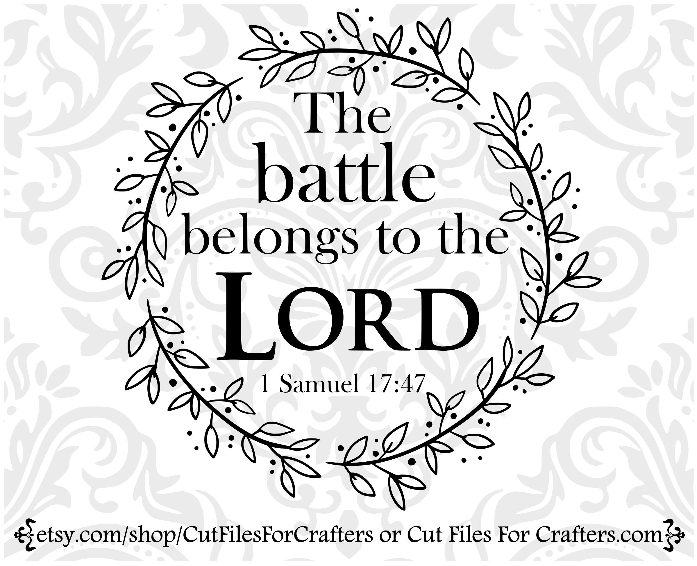 The Battle Belongs To The Lord Svg 1 Samuel 17:47 Svg The - Etsy Polska