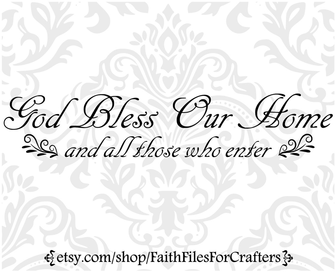 God Bless Svg God Bless Our Home Svg God Bless Print Svg - Etsy