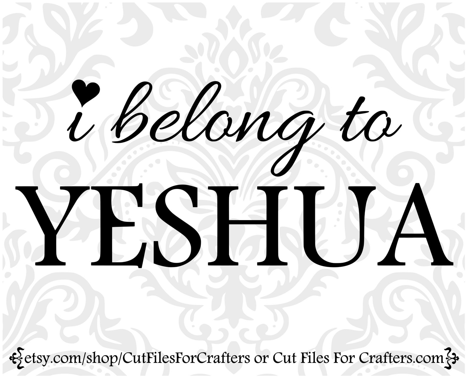 I Belong to Yeshua Svg, Yeshua Svg, Jesus Svg, I Belong to Jesus Svg ...