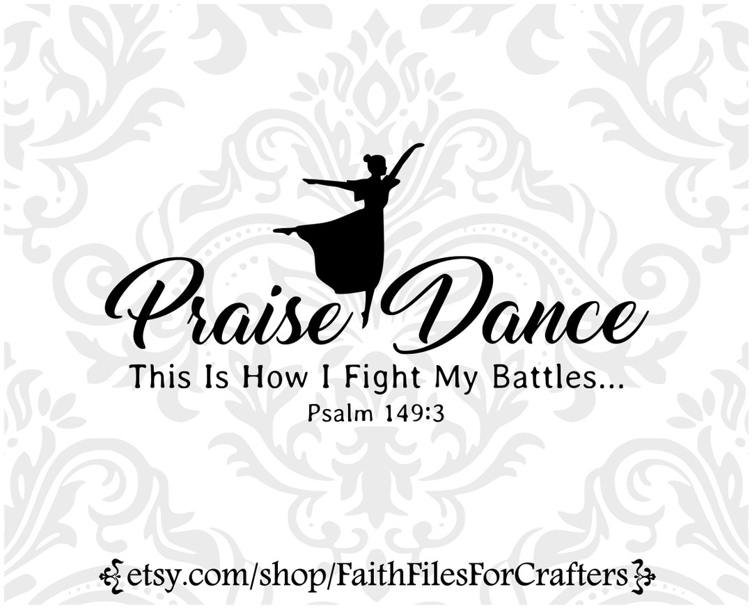 Praise Dance Svg, Psalm 149:3 Svg, Let Them Praise His Name With ...