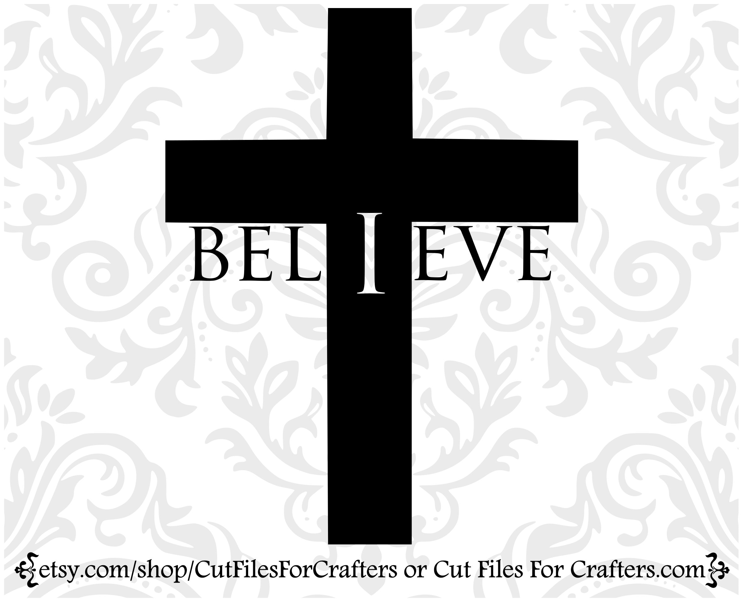 I Believe Svg Cross Svg Christian Cross Svg Christian T | Etsy