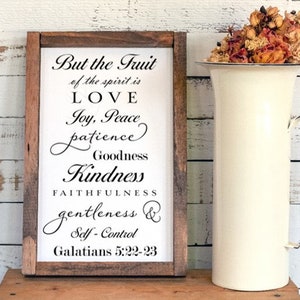 The Fruit of the Spirit is Love, Joy, Peace, Patience, Goodness ...