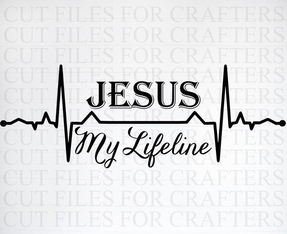 Jesus My Lifeline Svg Jesus Is My Life Jesus Is My Joy | Etsy