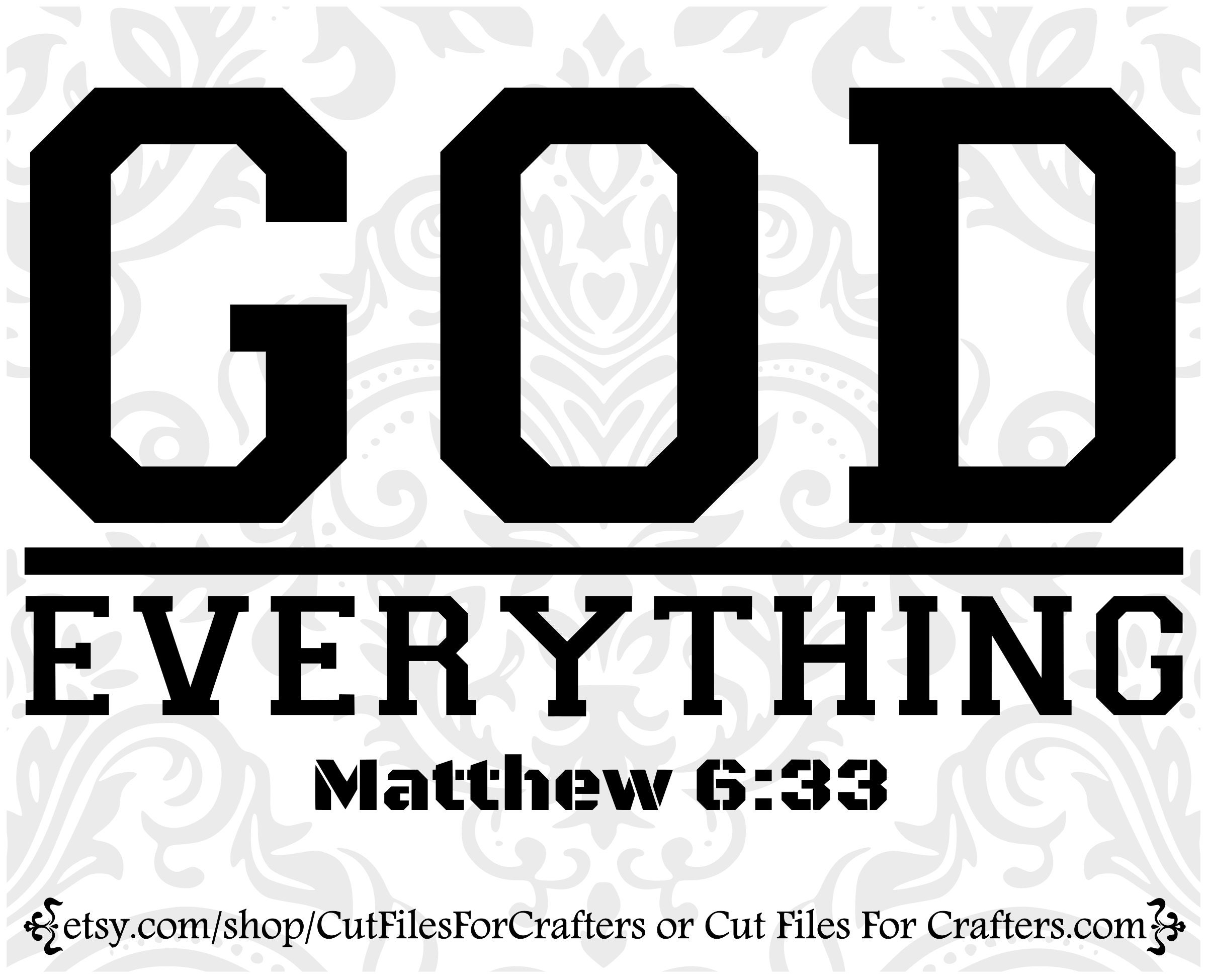 God Over Everything Svg Matthew 6:33 Svg Seek First His - Etsy Norway