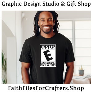 Jesus Rated E for Everyone Svg, Jesus Svg, Jesus Shirt Svg, Jesus ...