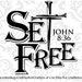 Set Free Svg, John 8:36 Svg, Freedom in Christ Svg, Set Free Ministry ...