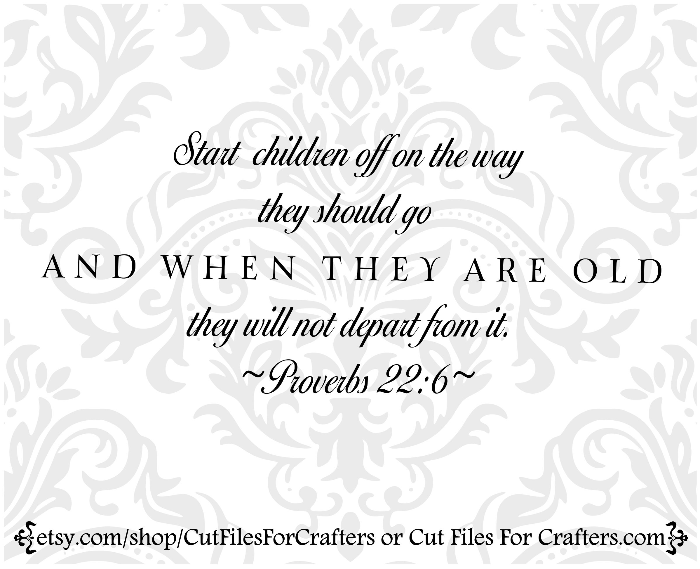 Proverbs 22:6 Svg Proverbs 226 Print Svg Christian Print | Etsy