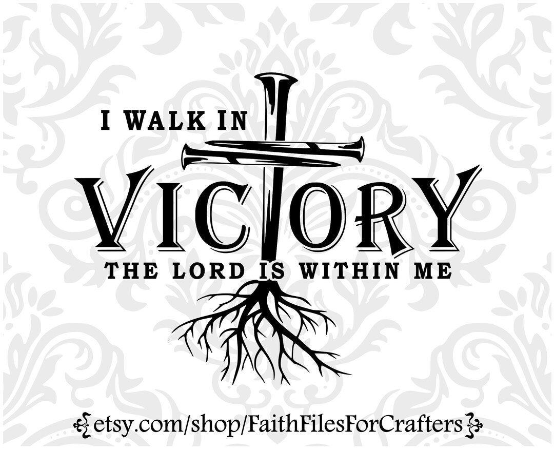 I Walk in Victory Svg, Victory Svg, Victory Shirt Svg, Christian Shirt ...