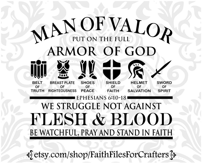 Man of Valor Svg, Armor of God, Strong and Courageous, Ephesians 6:10 ...