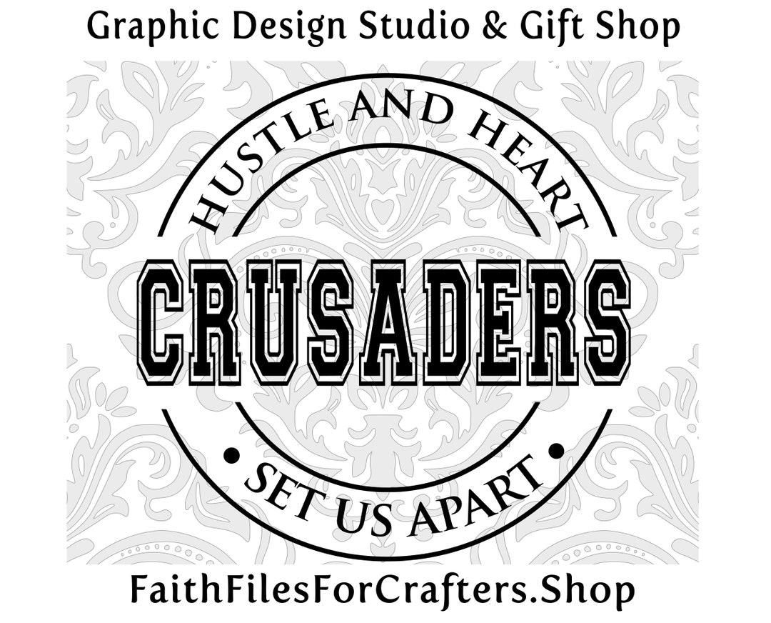 Crusaders Svg, Crusaders Shirt Svg, Hustle and Heart Set Us Apart Svg ...