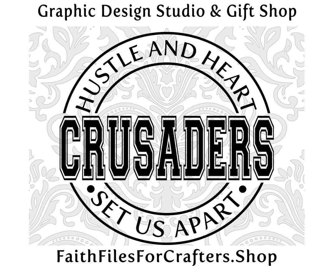 Crusaders Svg, Crusaders Shirt Svg, Hustle and Heart Set Us Apart Svg ...