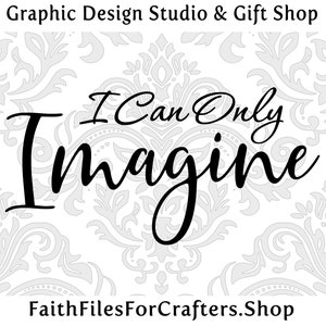I Can Only Imagine Sublimation Svg - Etsy