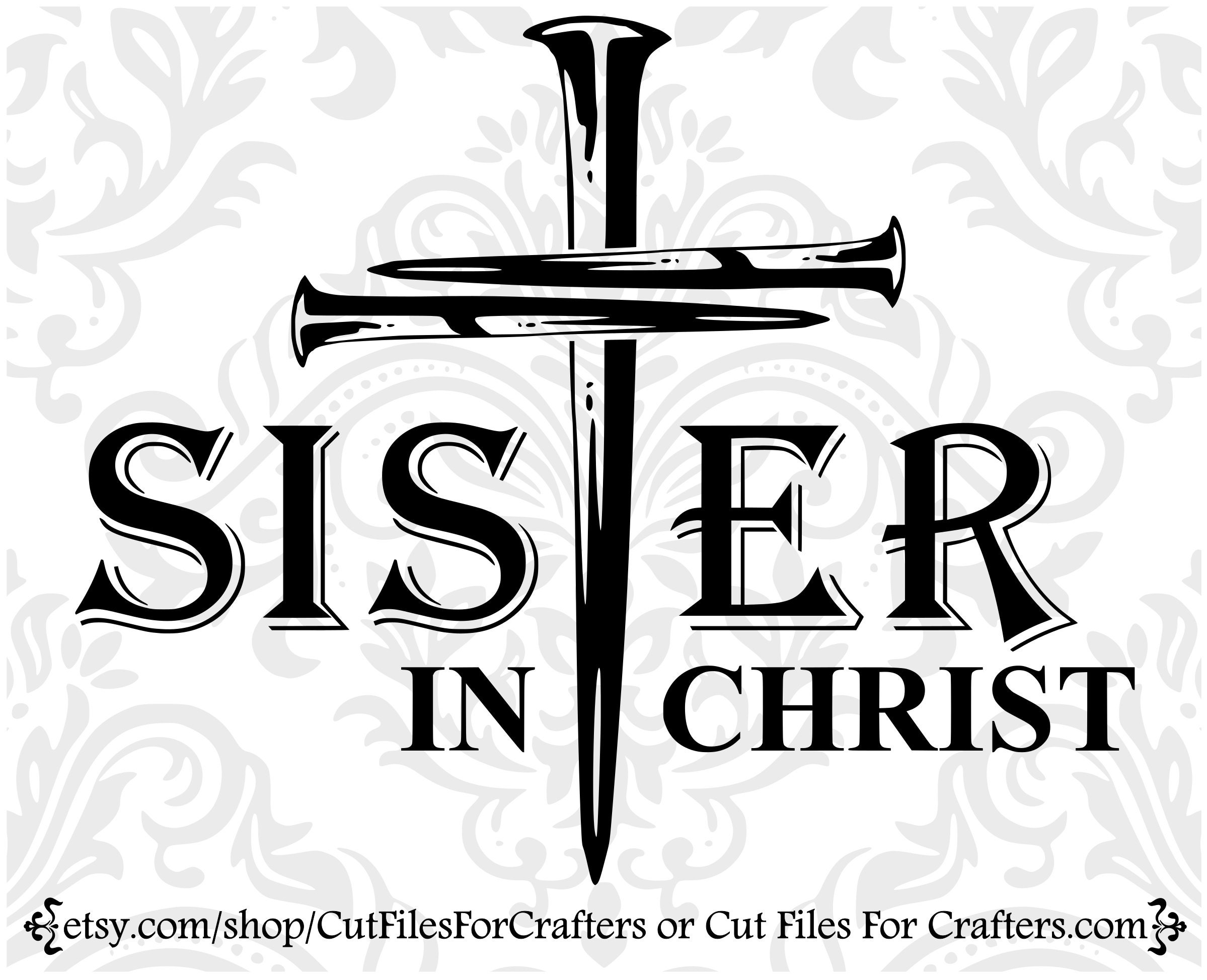 sister-in-christ-svg-sister-in-christ-shirt-svg-sister-in-etsy