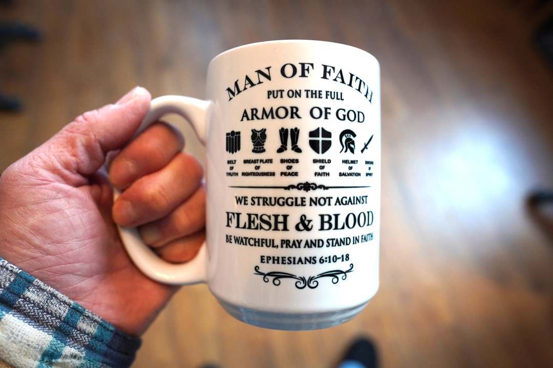 Man of Faith Coffee Mug, Armor of God Coffee Mug, Ephesians 6:10-18 ...