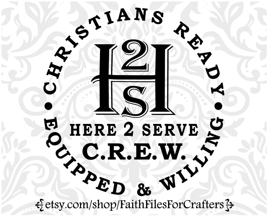 Here 2 Serve Svg, C.R.E.W. Svg, Church Crew Svg, Church Staff Shirt Svg ...