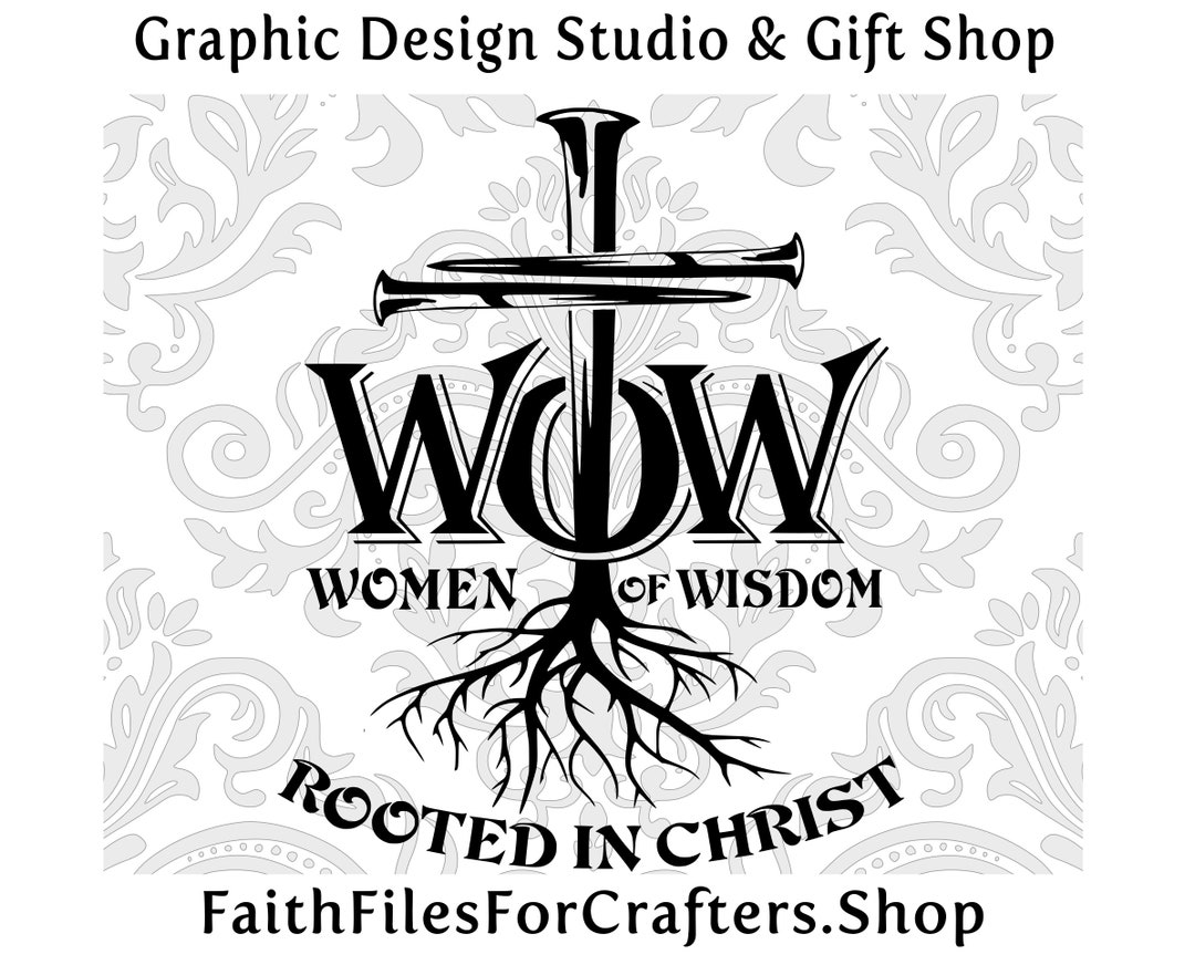 Women of Wisdom Svg, Rooted in Christ Svg, Woman of Faith Svg, Women of ...