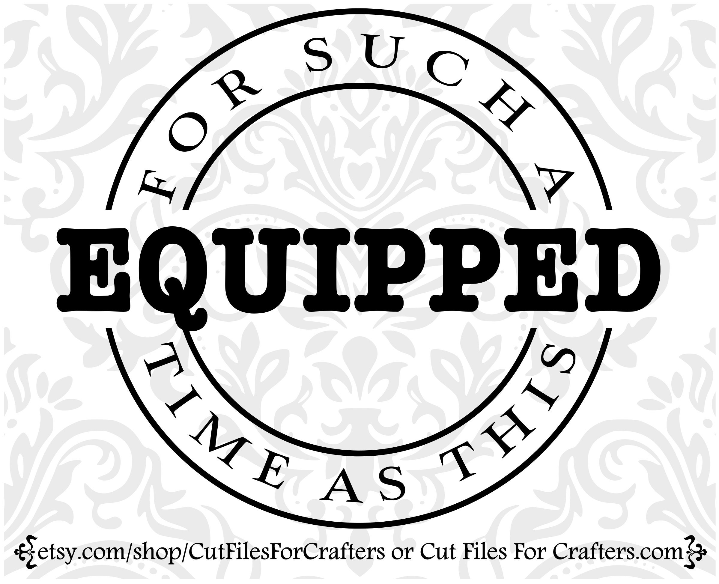 Equipped Svg Equipped for Such A Time as This Svg Christian - Etsy ...