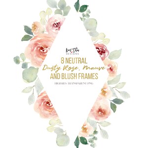 Neutral Dusty Rose, Mauve and Blush Floral Frames Watercolor Clipart ...