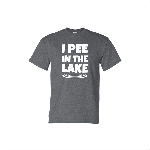 I Pee in the Lake Shirt - Etsy