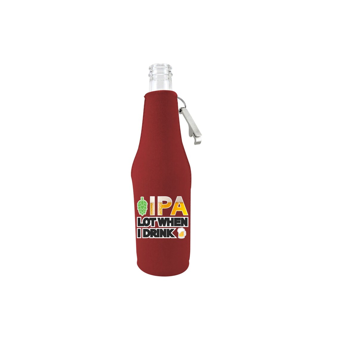 IPA Lot When I Drink Neoprene Beer Bottle Coolie W/opener - Etsy