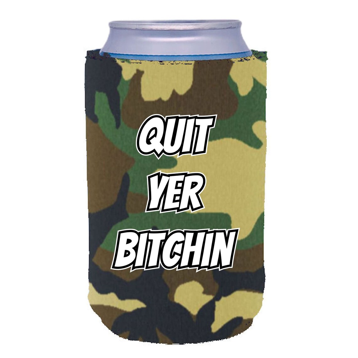 Quit Yer Bitchin 12 oz. Neoprene Can Coolie | Etsy