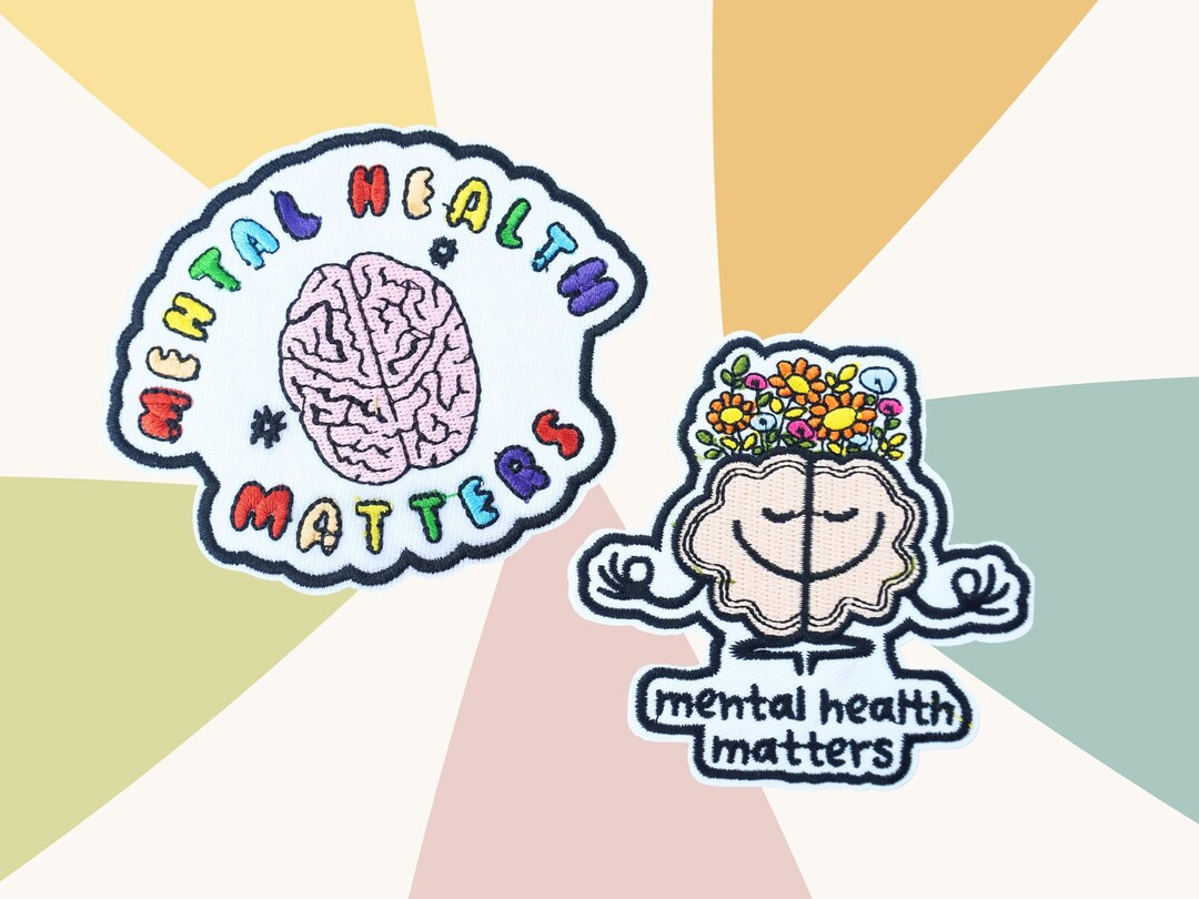 Mental Health Matters Embroidered Patch in 2 Designs, Iron /sew on ...