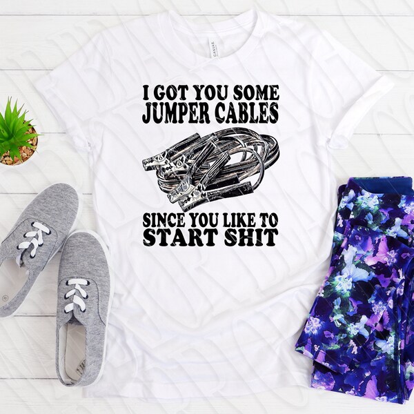 I Got You Some Jumper Cables Sublimation - Etsy