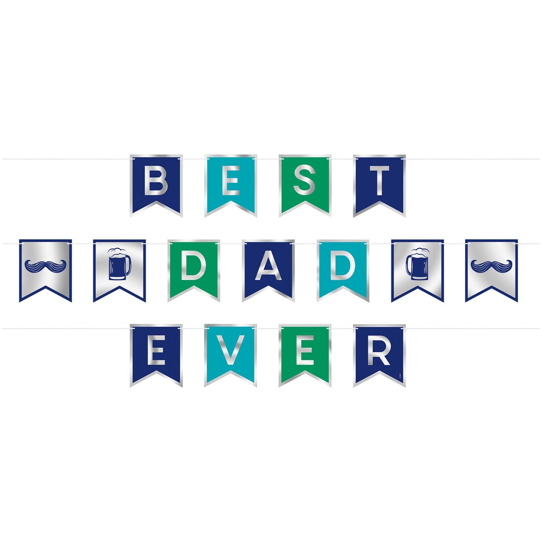 Best Dad Ever Foil Banner Garland Decoration for Father's Day & Dad's ...