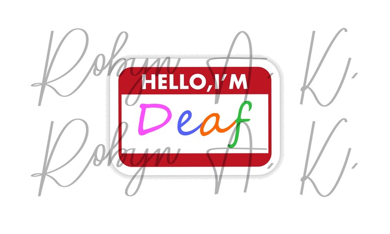 Hello I'm, Deaf, Hearing Aid, Cochlear Implant, Hard of Hearing ...
