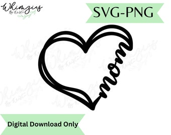 Mom Heart, Instant Digital Download, Svg, Png, Gift Idea, Mother's Day ...
