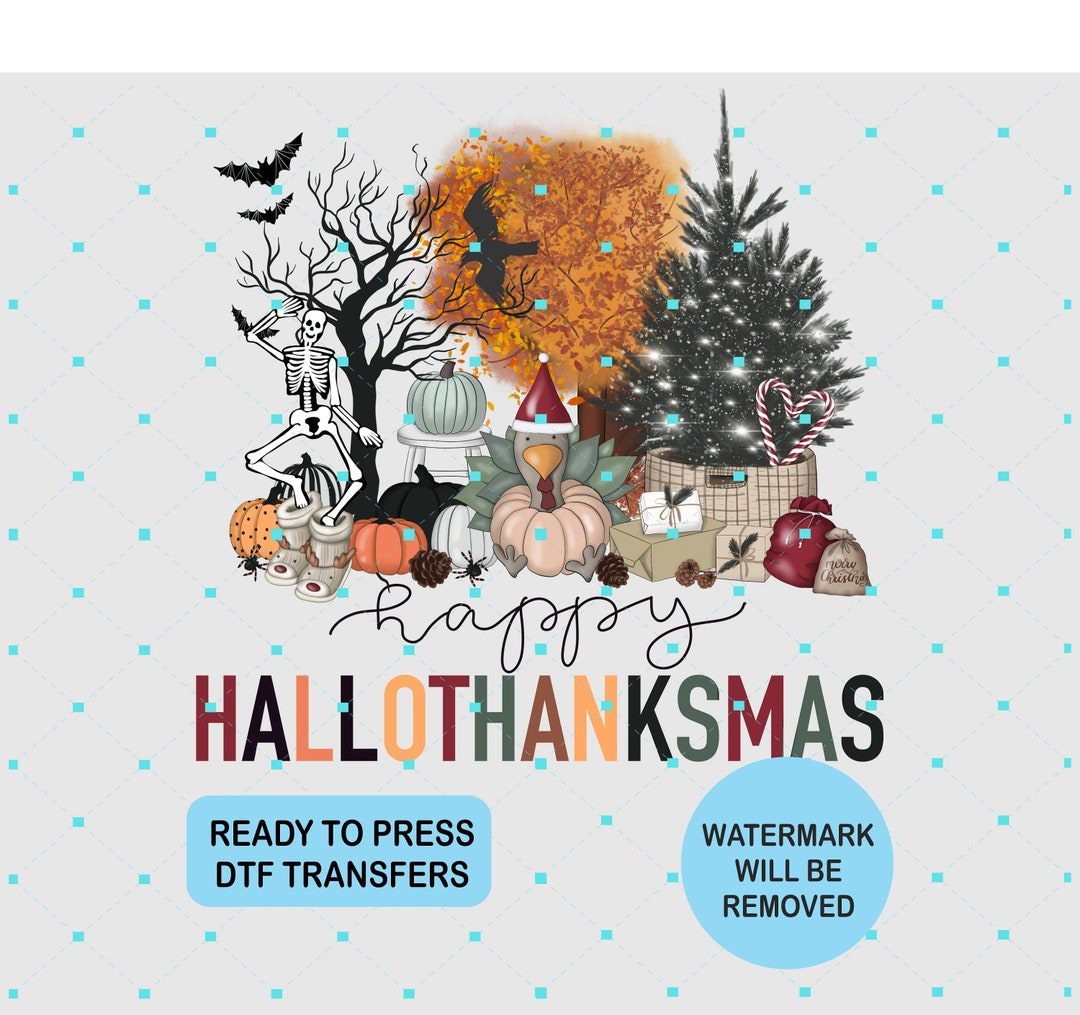 Hallo Thanksmas DTF Ready to Press Transfers Happy Hallothanksmas ...