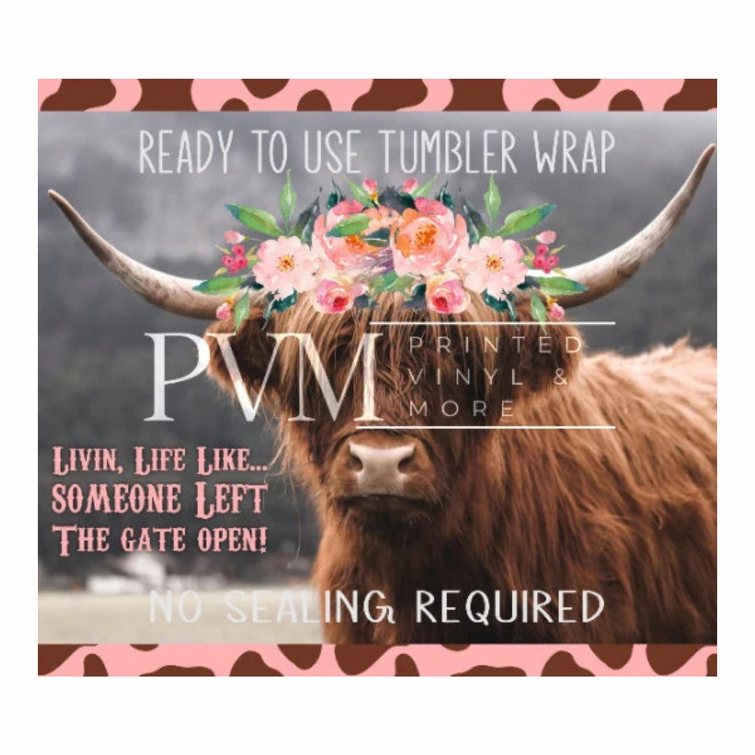 Tumbler Wrap - Cow- Highland Cow - Ready to Use - 20oz-30oz Skinny ...