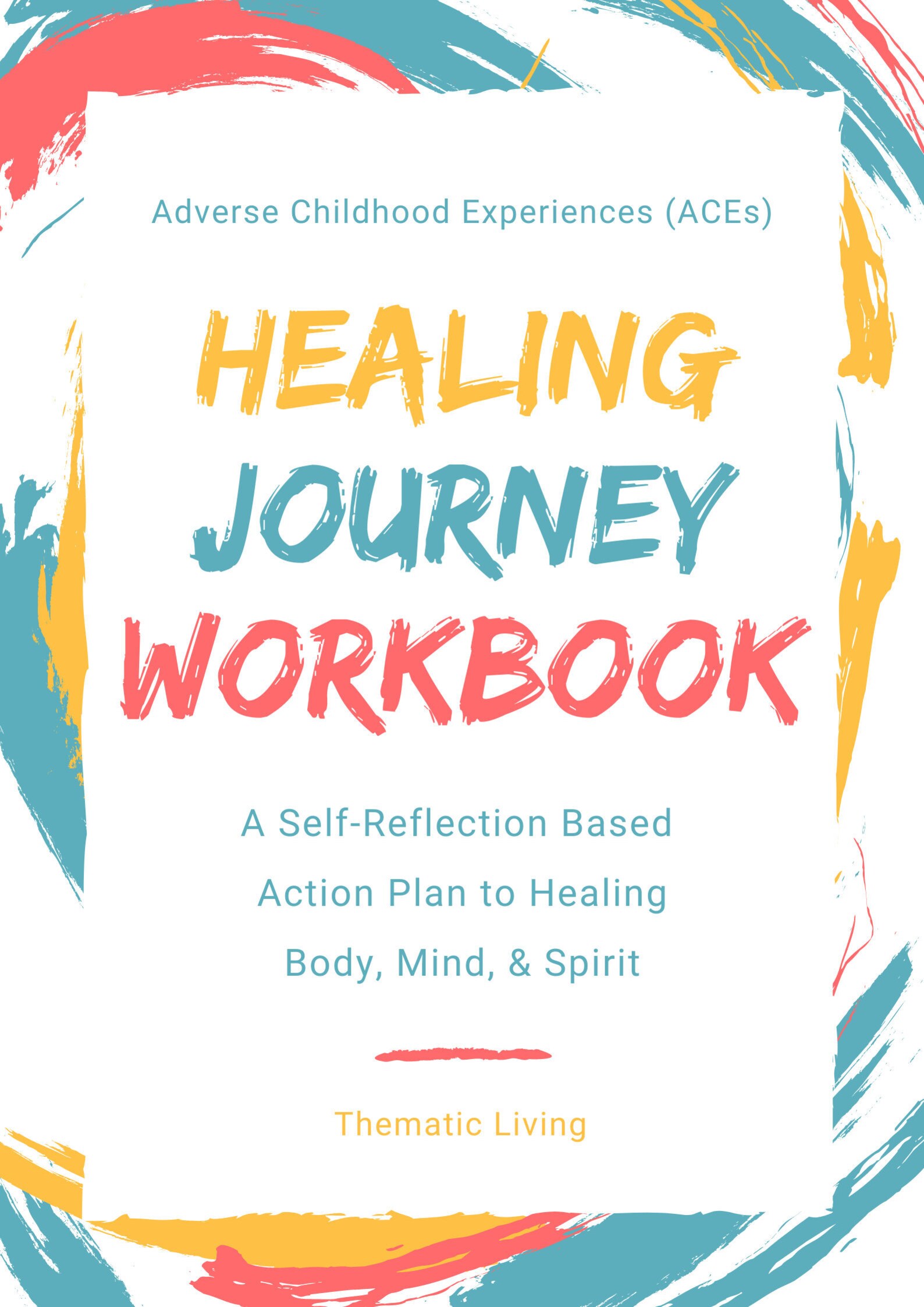 Adverse Childhood Experiences Aces Healing Journey Workbook A Self ...