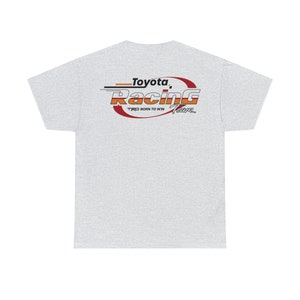 Vintage Toyota Racing Team Graphic Tee, TRD Born to Win Slogan T-shirt ...