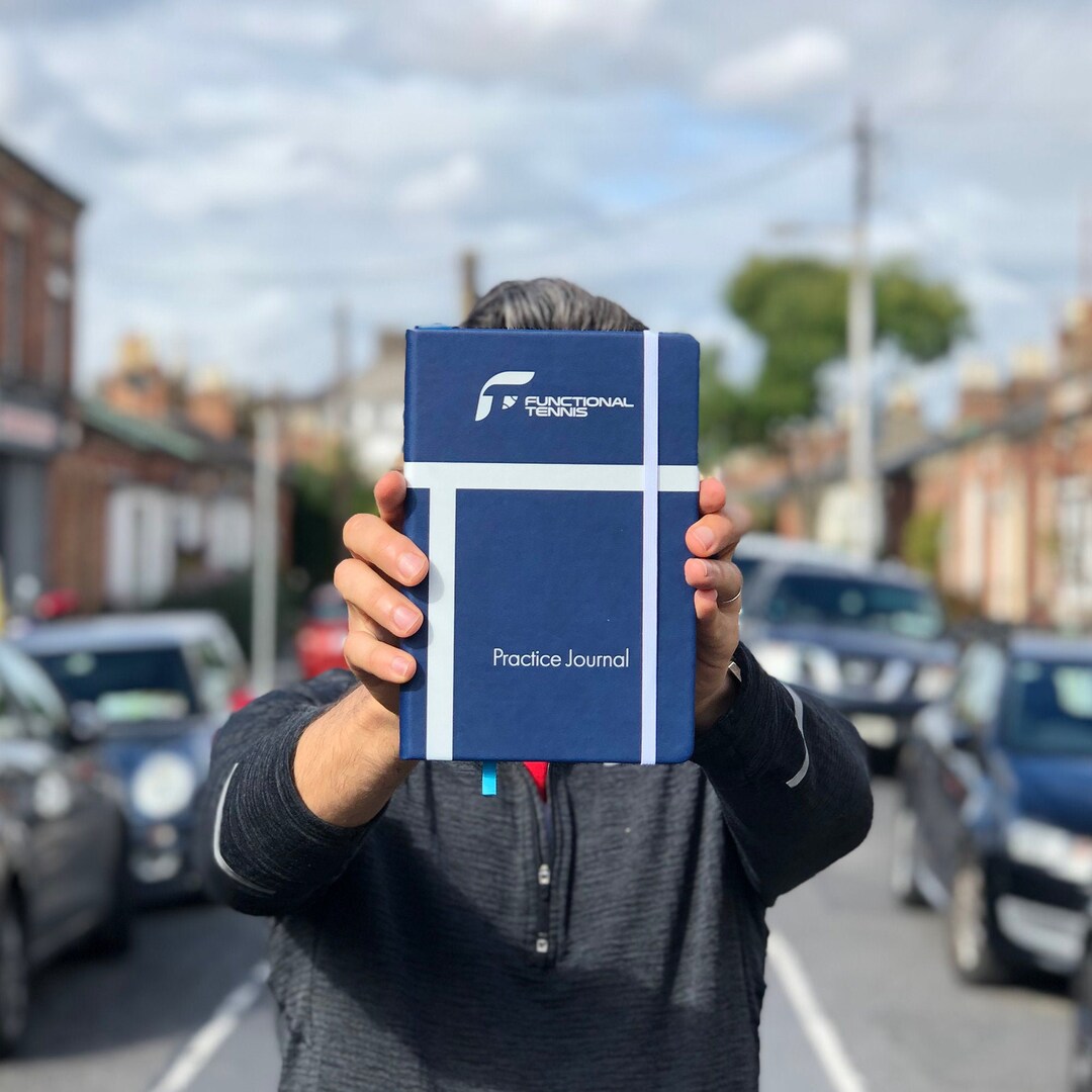 The Functional Tennis Practice Journal - A Framework to Help You Get ...