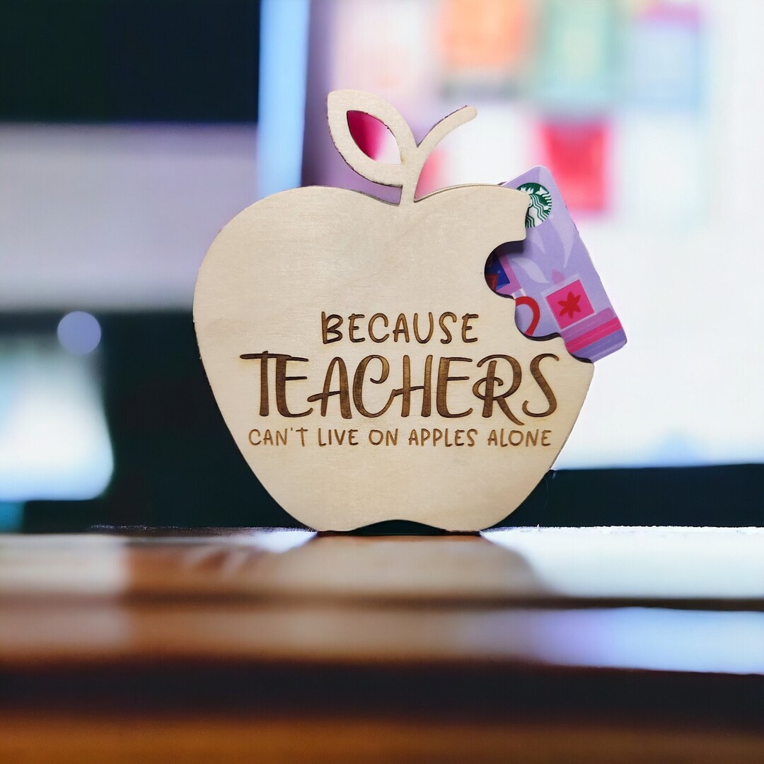 Teacher Appreciation | Gift Card Holder | Because Teachers Can't Live ...