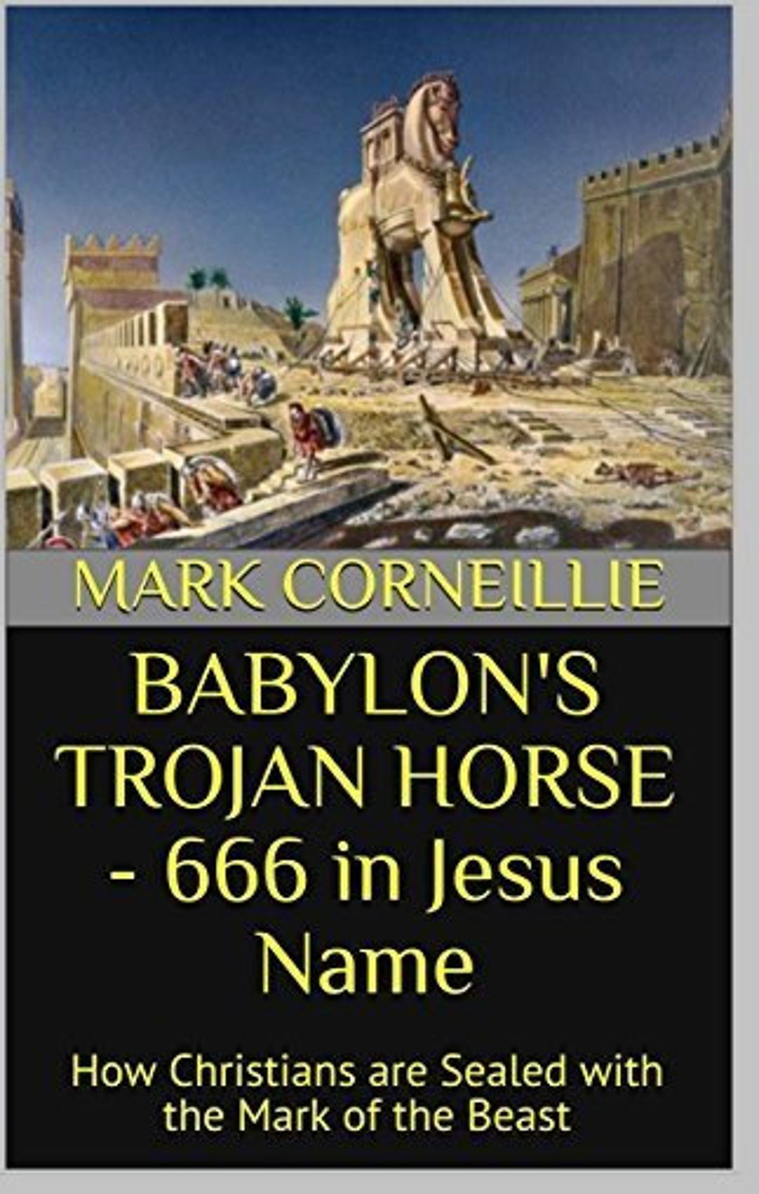 Book: BABYLON'S TROJAN HORSE - 666 in Jesus Name ...