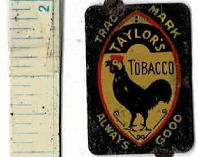 C1900 ROOSTER Taylor's Tin Tobacco Tag With Tabs Chicken Vintage Plug ...