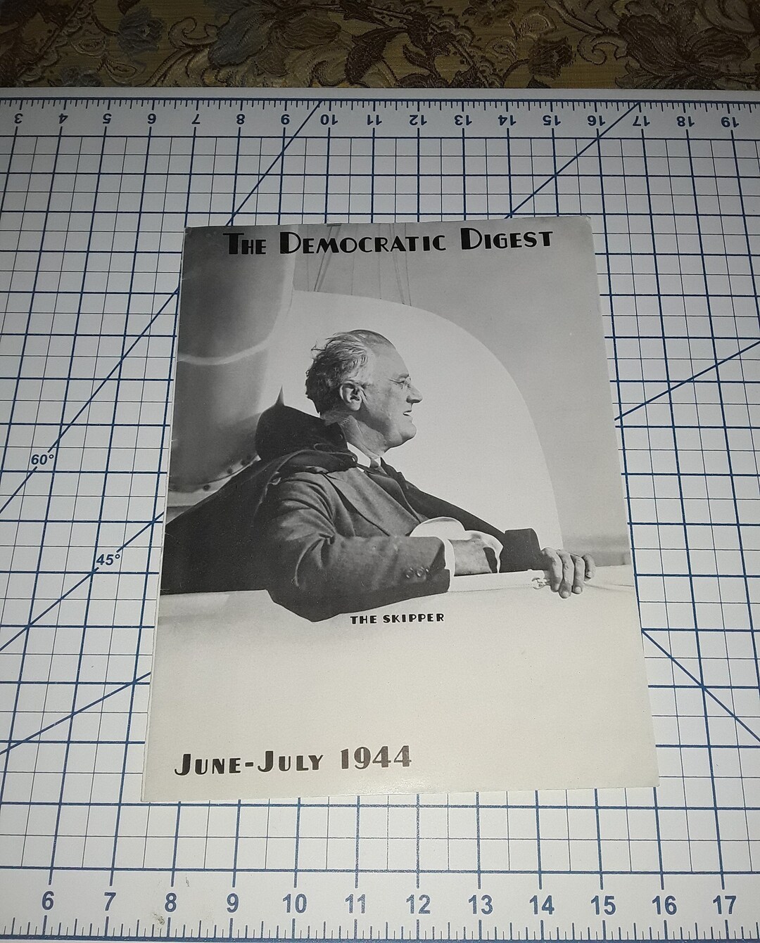 1944 THE DEMOCRATIC DIGEST Magazine President Franklin D Roosevelt on ...