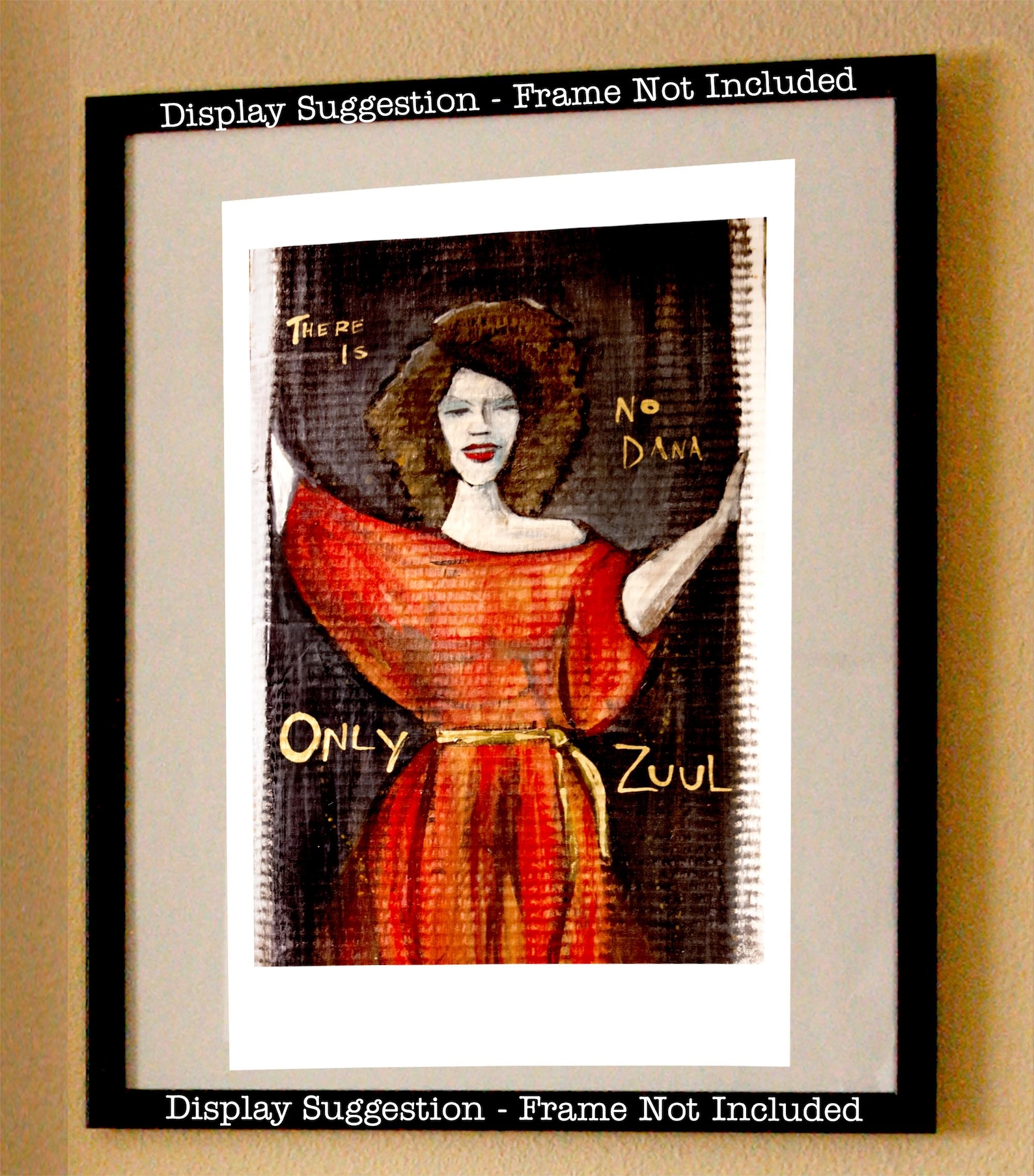 Ghostbusters Fan Art No Dana Only Zuul Pop Culture Painting Print - Etsy