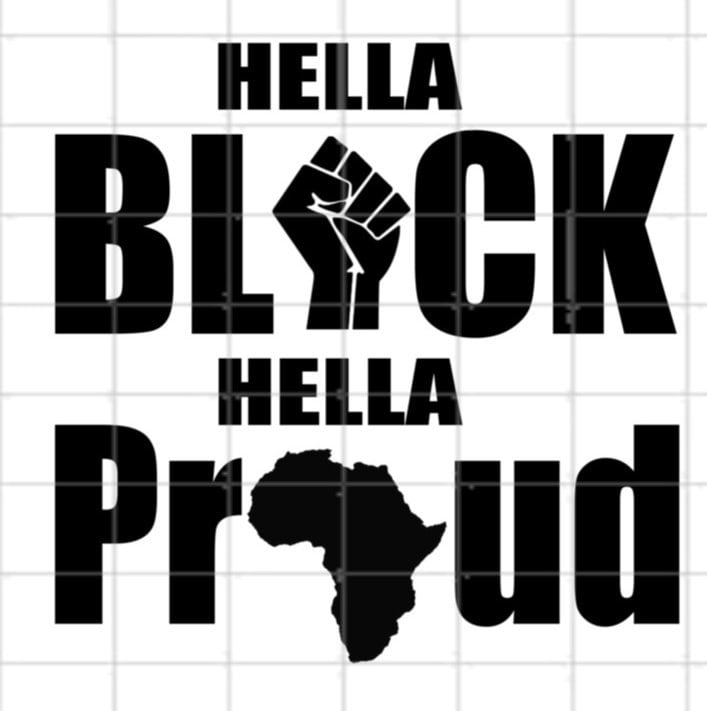 Hella Black Svg/ Black Svg/ Black Pride Svg/ Proud Svg/ Svg Files for ...